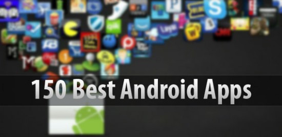 Top 150: Best Android Apps